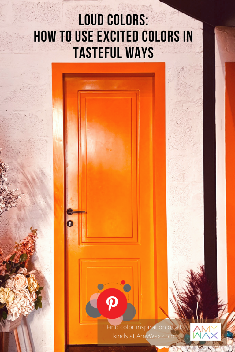 Loud Colors: How to Use Excited Colors In Tasteful Ways