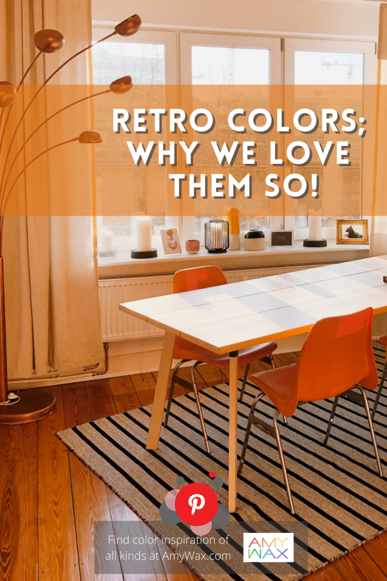 Retro Colors; Why We Love Them So! - Amy Wax