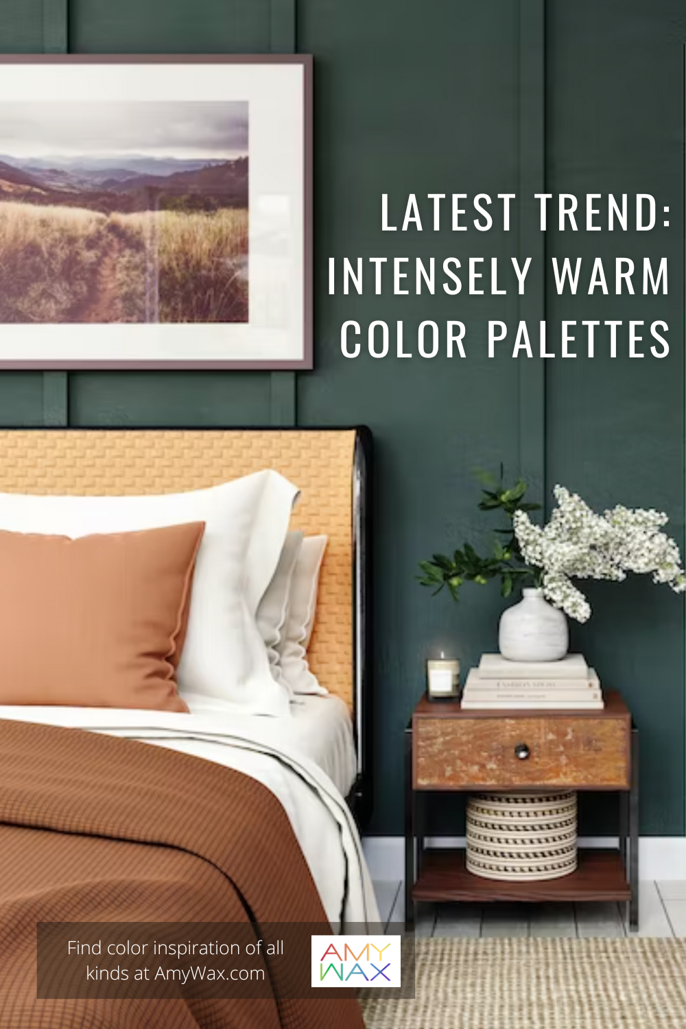 Latest Trend: Intensely Warm Color Palettes - Amy Wax