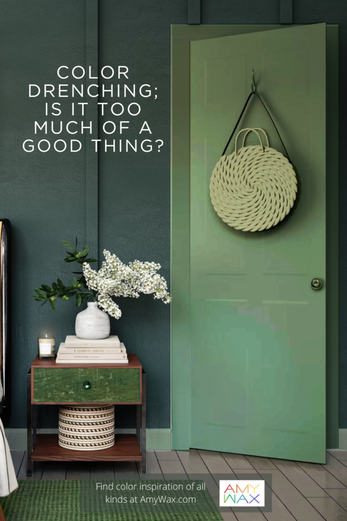 Color Drenching; Is It Too Much of a Good Thing?