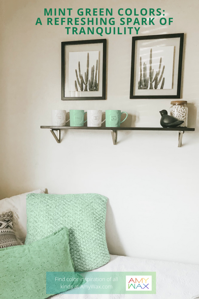 Mint Green Colors: A Refreshing Spark of Tranquility - Amy Wax
