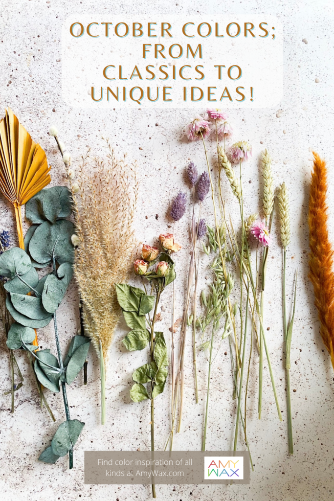 October Colors; from Classics to Unique Ideas! - Amy Wax