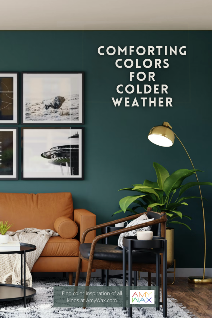 Comforting Colors for Colder Weather - Amy Wax - Color Expert