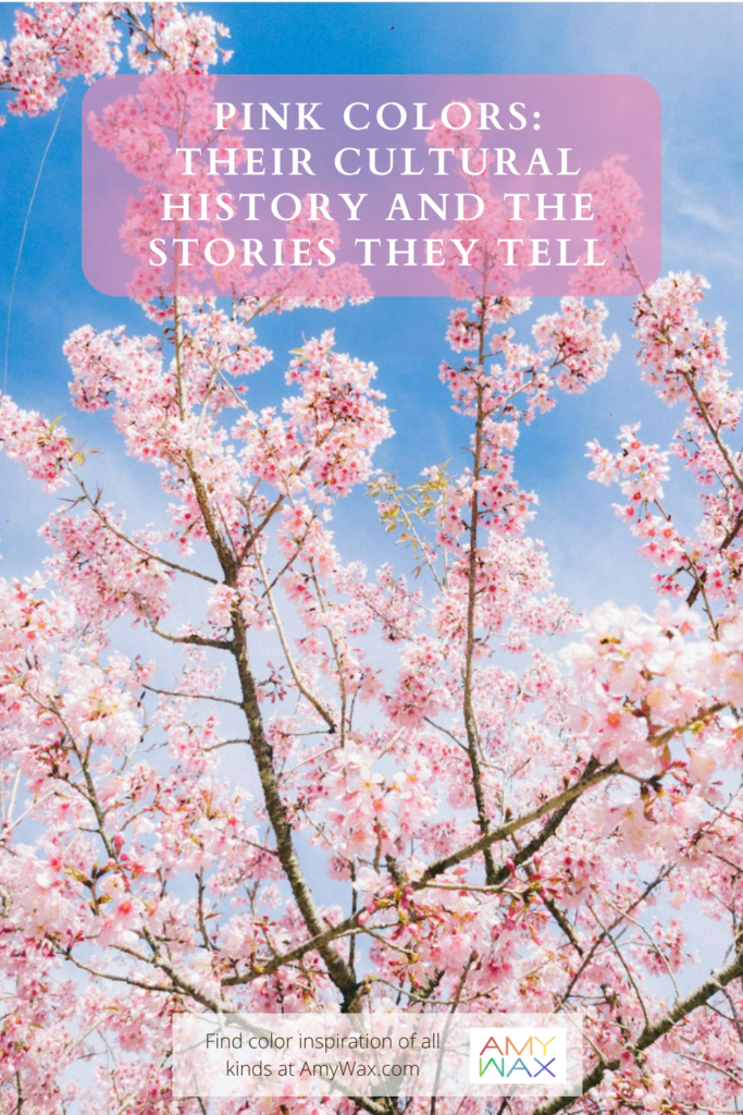 Pink Colors: Their Cultural History and The Stories They Tell